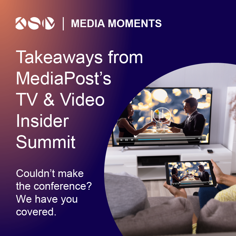 Media Moments: Takeaways from the MediaPost TV & Video Insider Summit ...